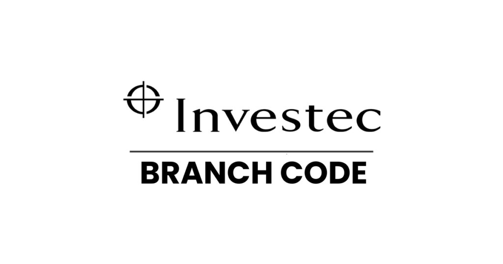Investec Branch Code - Arcadia Finance